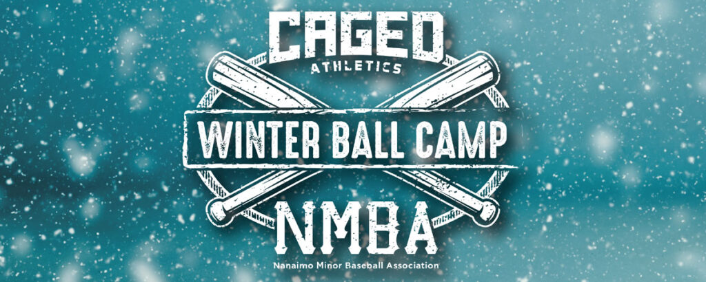 WINTER BALL – Nanaimo Minor Baseball Association